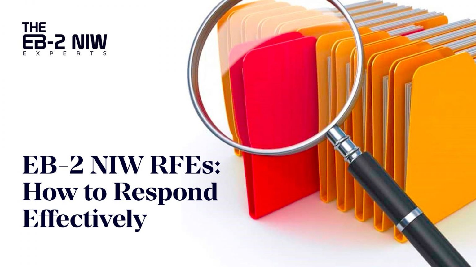 EB-2 NIW RFEs: How to Respond Effectively - The EB-2 NIW
