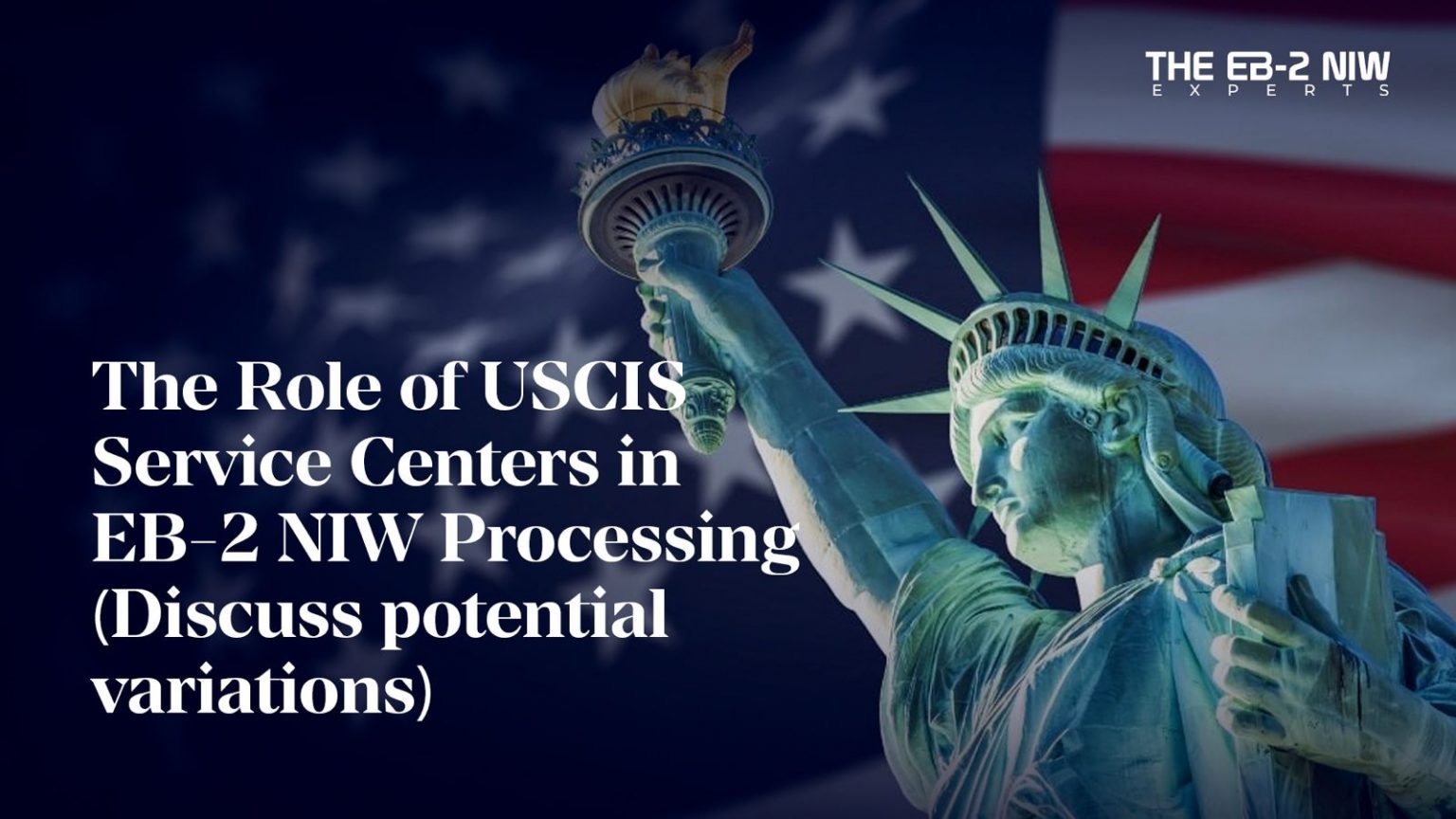 Understanding USCIS Service Centers in EB-2 NIW Processing