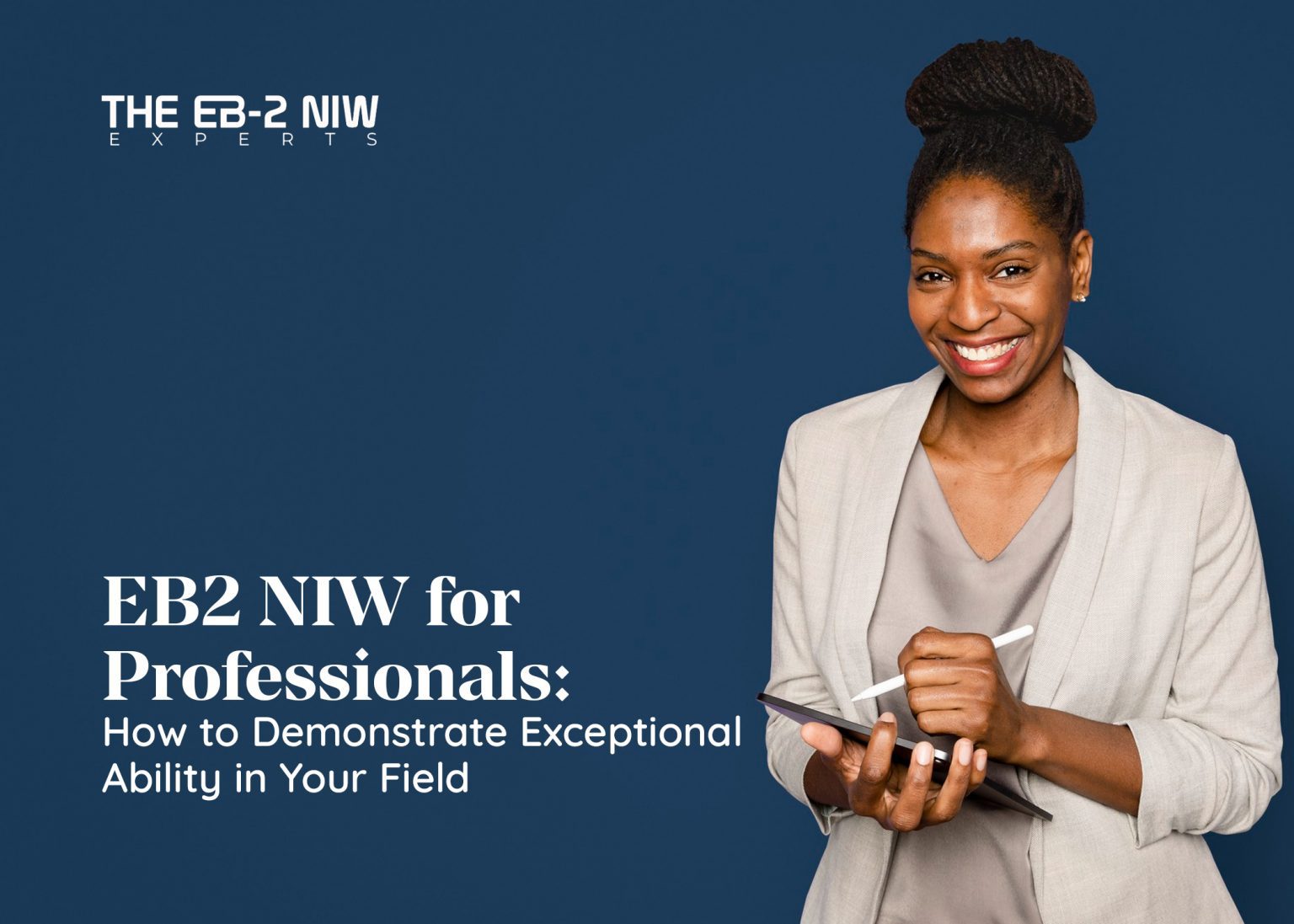 EB2 NIW for Professionals: How to Demonstrate Exceptional...