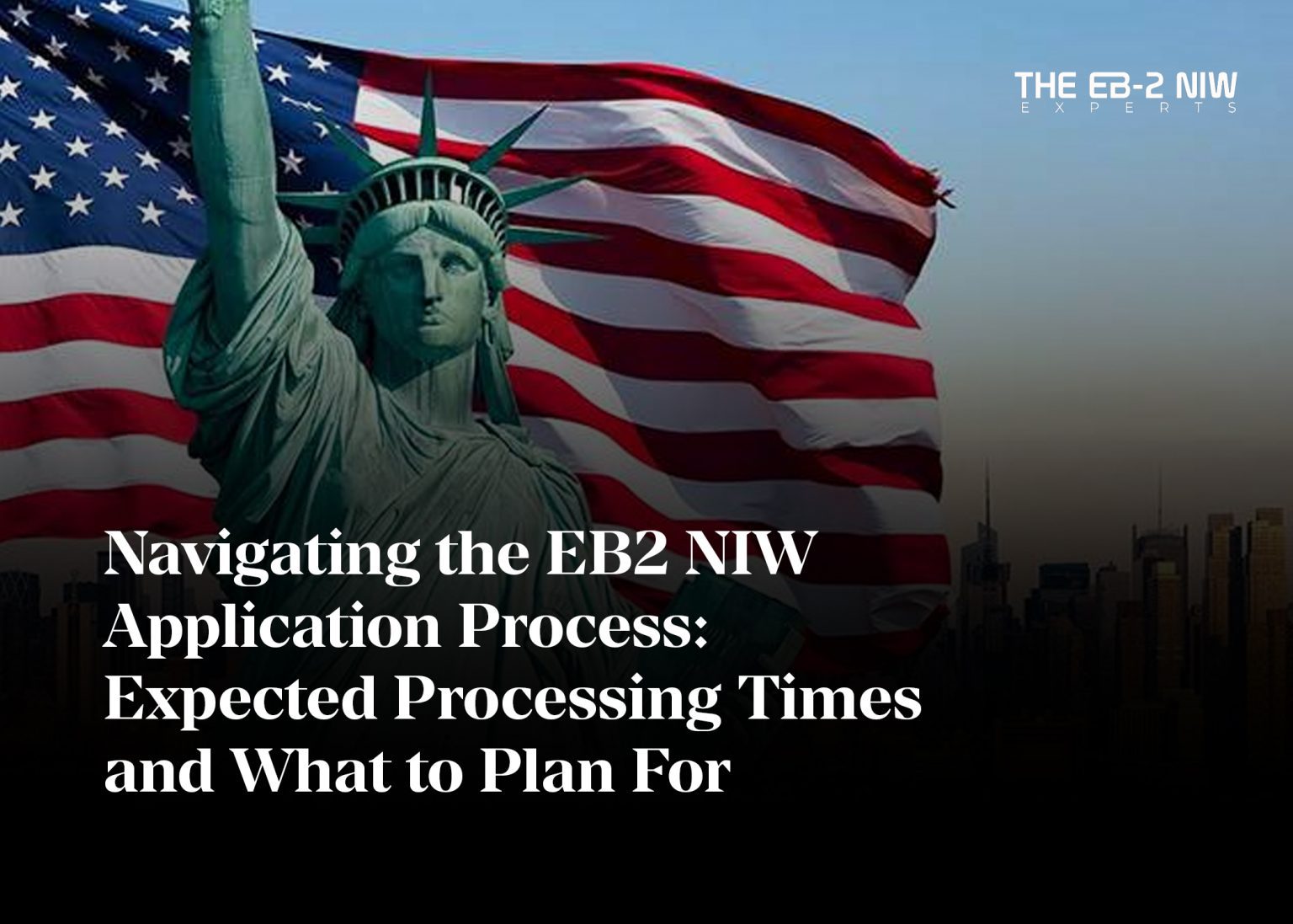 Navigating the EB-2 NIW Application Process: Expected....