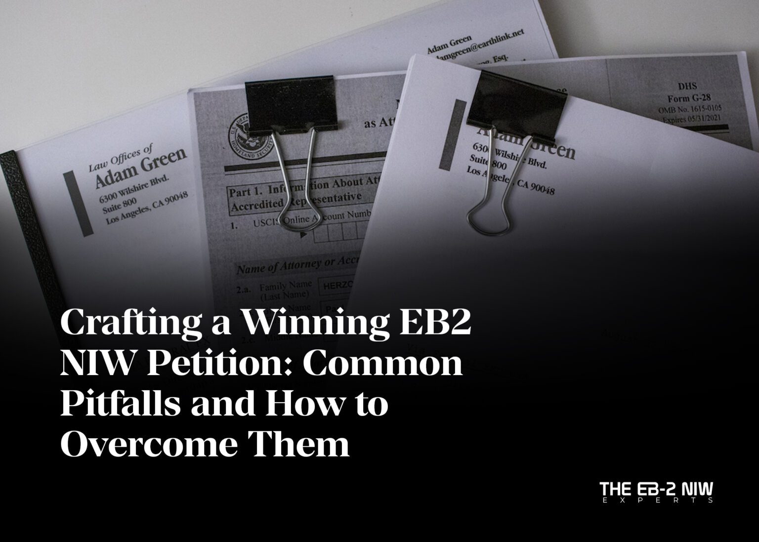 Crafting a Winning EB2 NIW Petition: Common Pitfalls and How