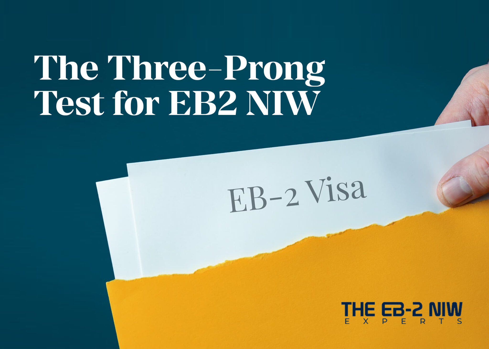 How to Address the EB2 NIW Three-Prong Test
